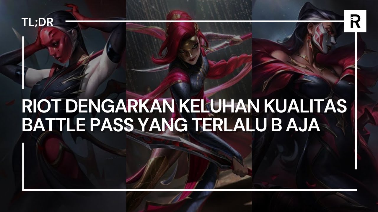 Konten Battle Pass Season 2 League of Legends Akan Lebih Bagus! - TL;DR ...