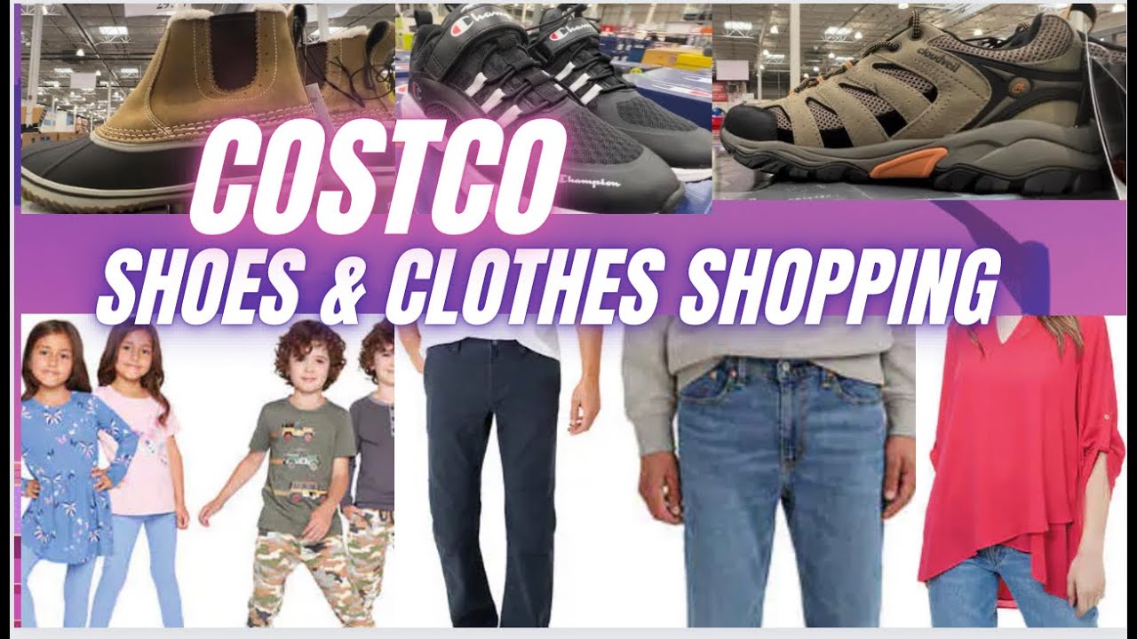 Costco! Men’s / women’s / kid’s shoes and clothes shopping! New ...