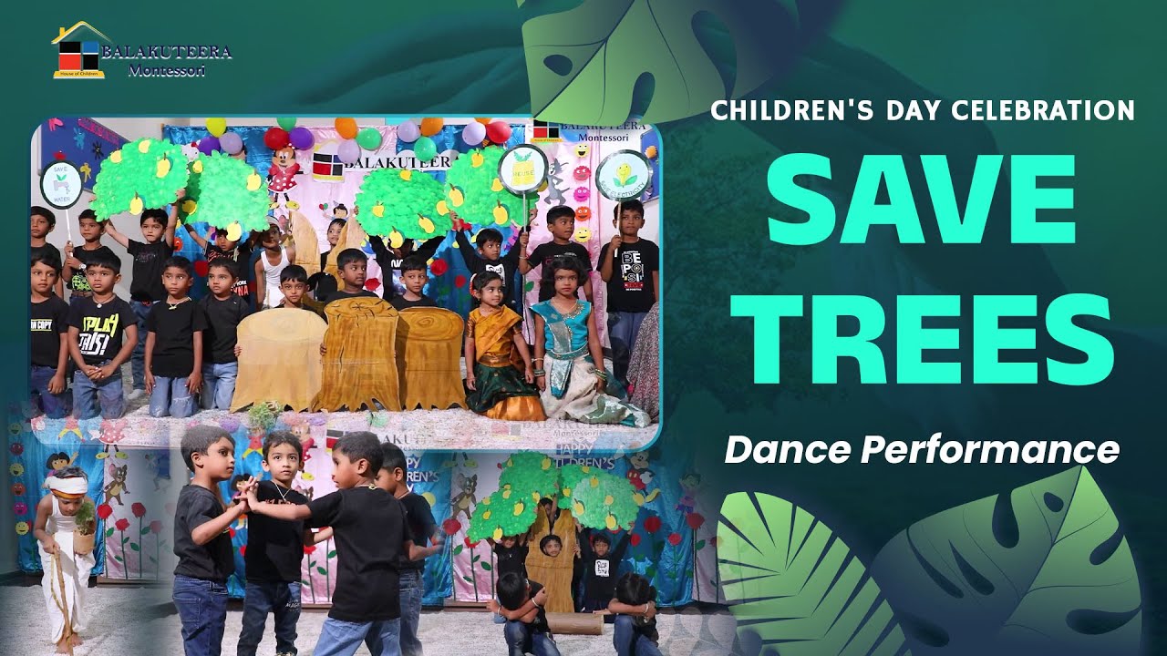 Balakuteera Montessori | Celebrating Children's Day | Save Trees ...