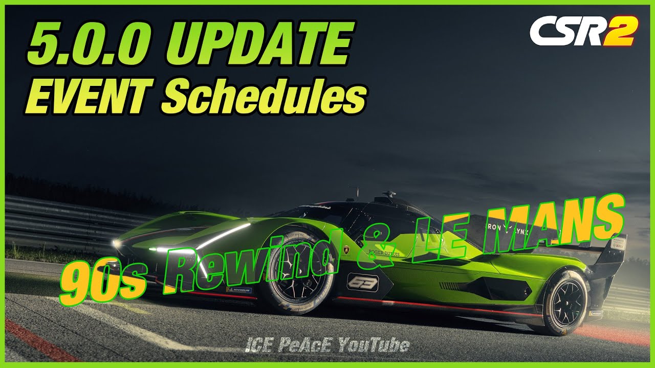 CSR2 | 5.0 UPDATE | NEW EVENTS SCHEDULE INFO - YouTube