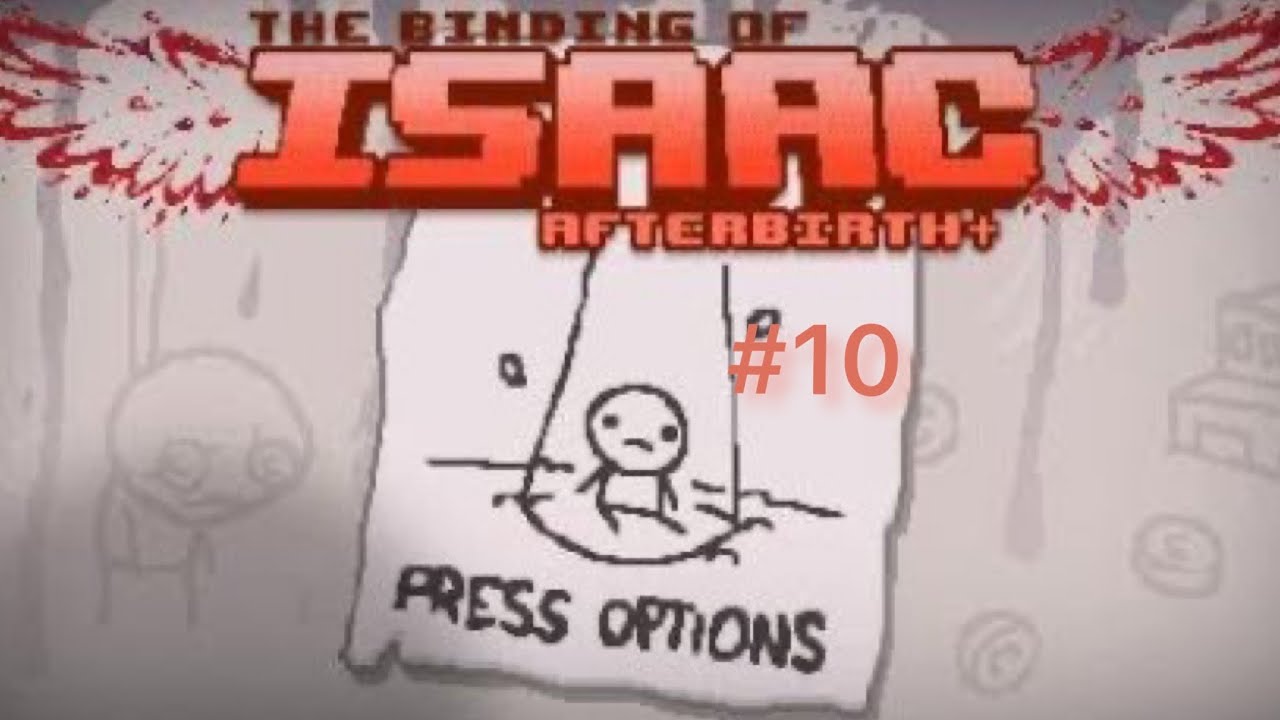 The Binding of Isaac Afterbirth+ (No Commentary) #10 Isaac VS Mom’s ...