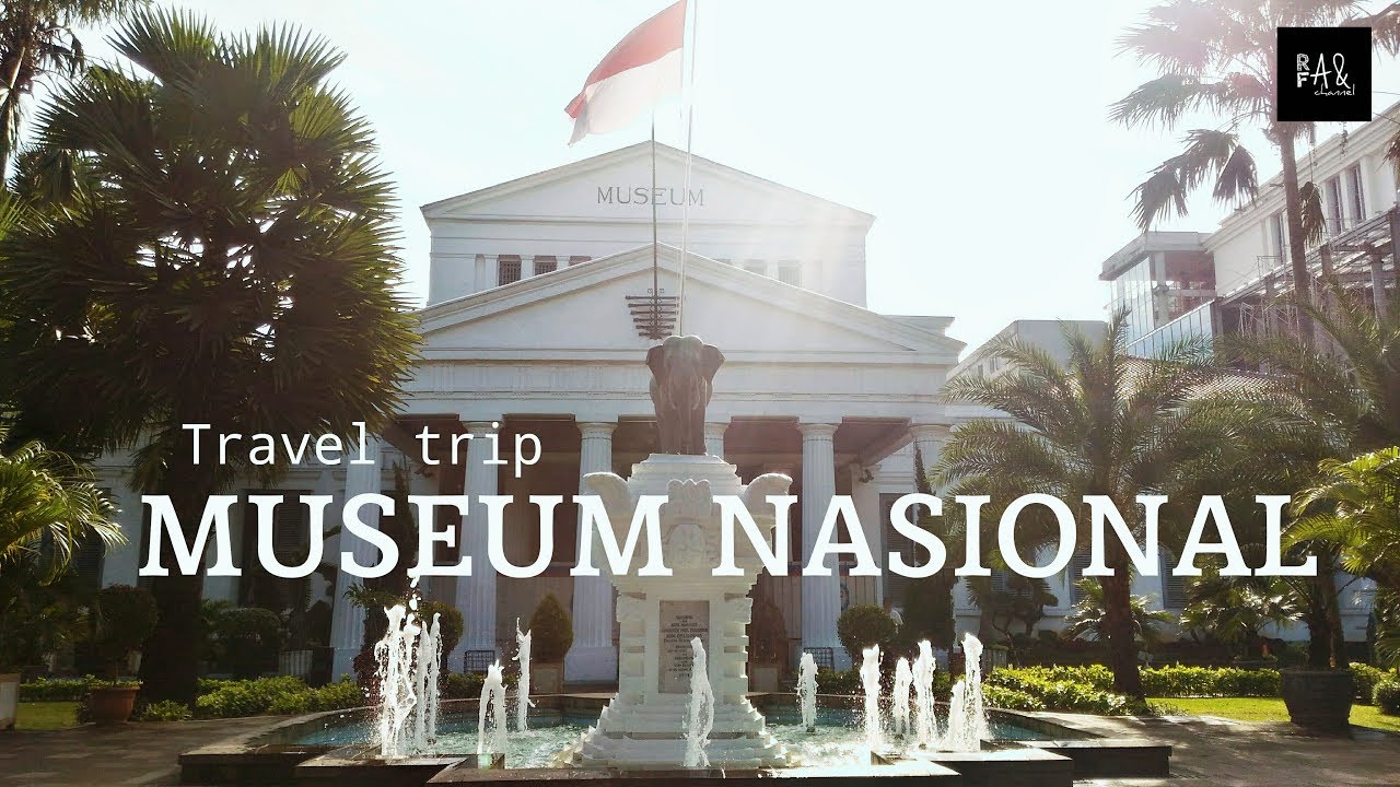 MUSEUM NASIONAL INDONESIA/MUSEUM GAJAH (Travel Trip) - YouTube