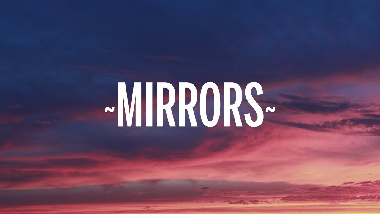 Justin Timberlake - Mirrors (Lyrics) - YouTube