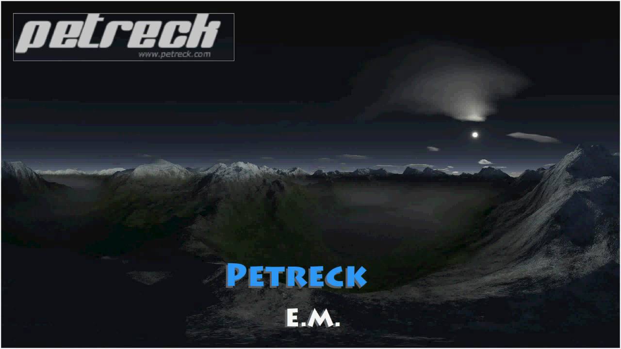 Petreck - E.M. - YouTube