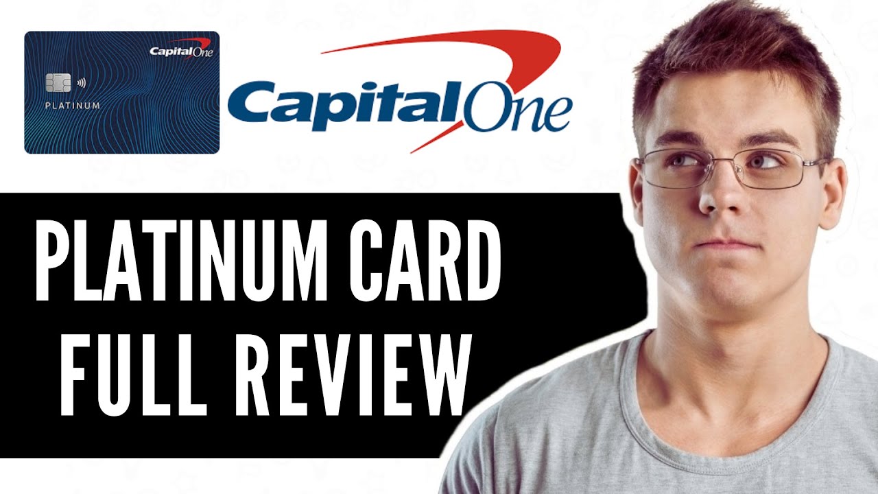 Capital One Platinum Credit Card Review 2025 | Pros & Cons | Detailed ...
