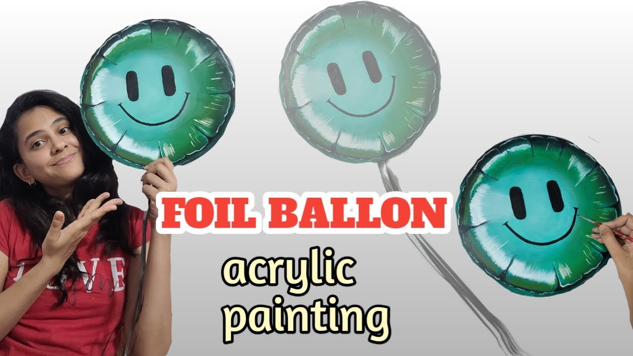 Painting Foil Balloon acrylic on mdf board | Acrylic painting tutorial ...