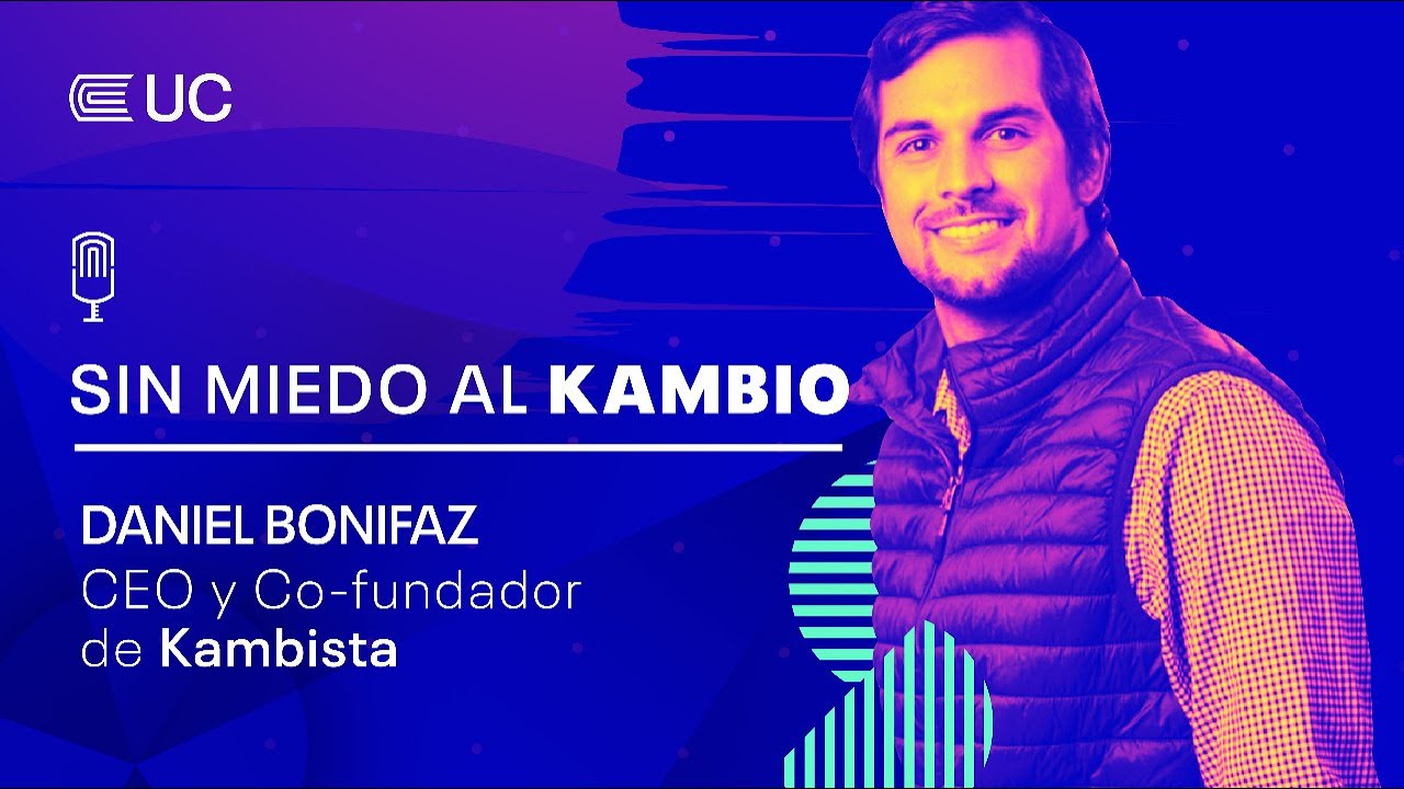 Podcast | Súbete al Cambio con Daniel Bonifaz, co-fundador de Kambista - YouTube