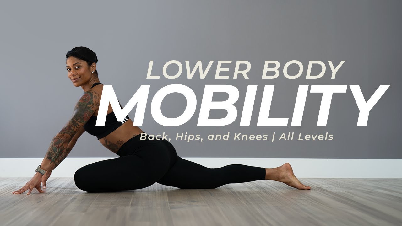 25 Minute Follow Along Lower Body Mobility Routine |Tension Release ...