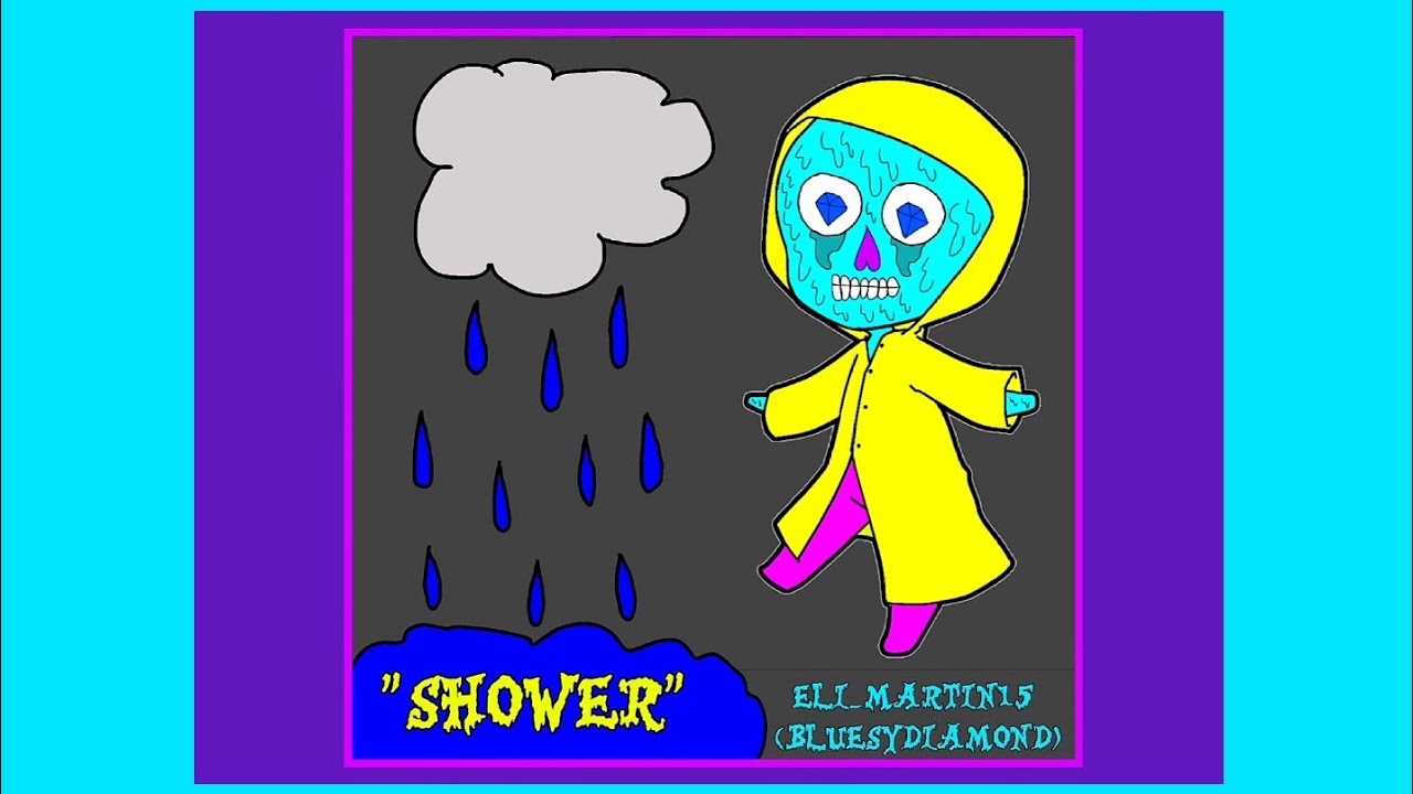💎ELI_MARTIN15 (BLUESYDIAMOND) - SHOWER [PROD: MATWYRE X MALLOY]💎 - YouTube