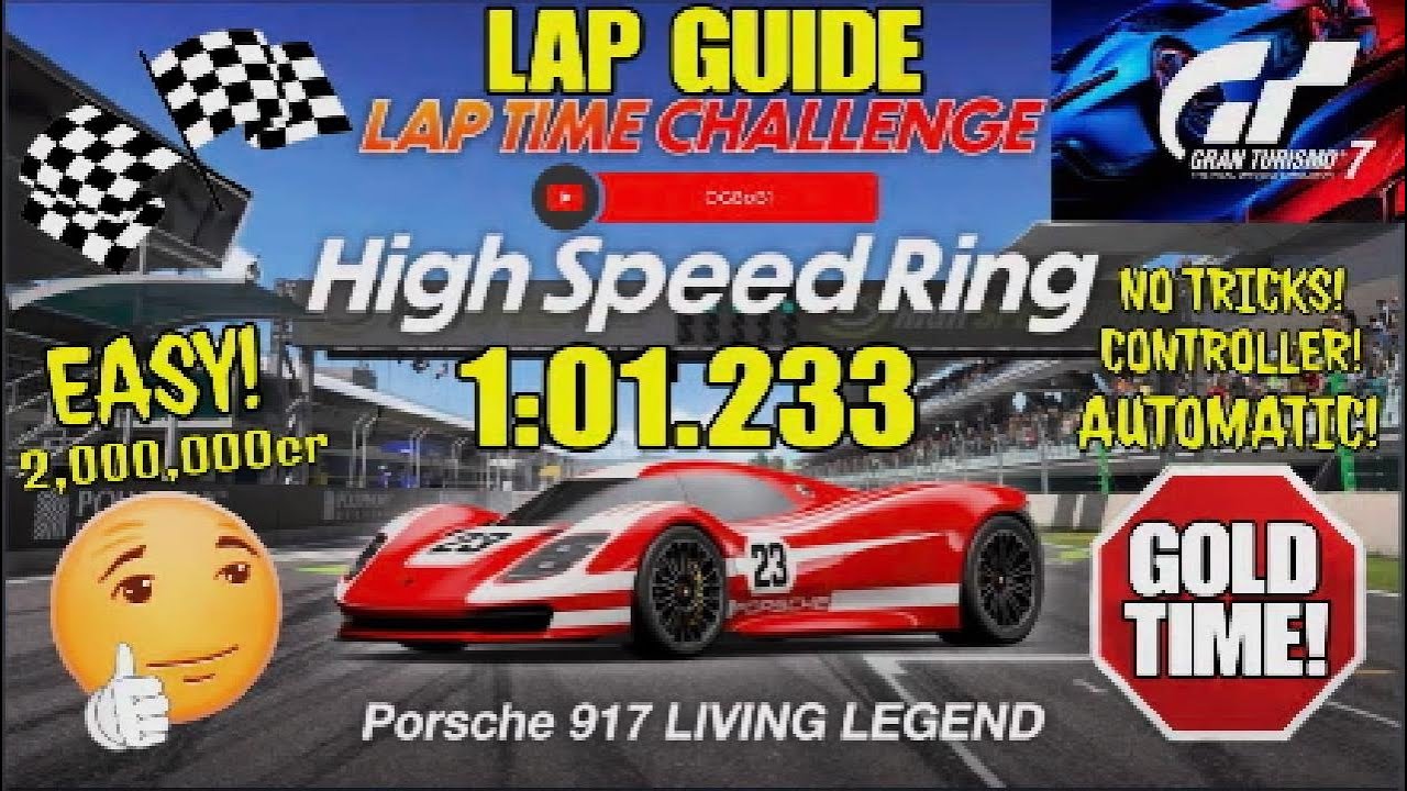 GT7|Lap Time Challenge|High Speed Ring|Living Legend|Lap Guide|GOLD - YouTube