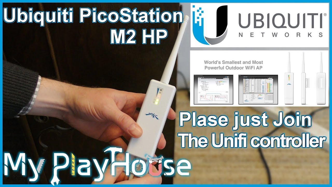 Ubiquiti PicoStation M2 HP - Airos2Unifi Please Work - 671 - YouTube