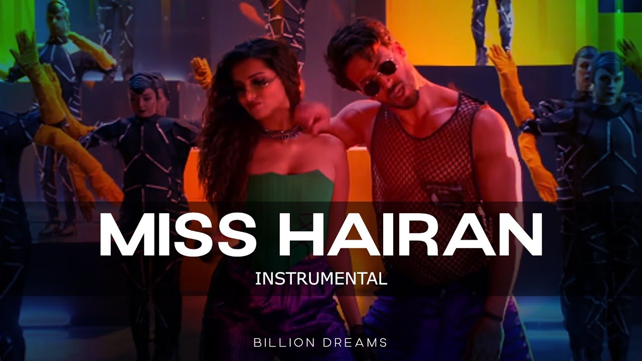 Miss Hairan Song HEROPANTI 2 [Instrumental] - YouTube