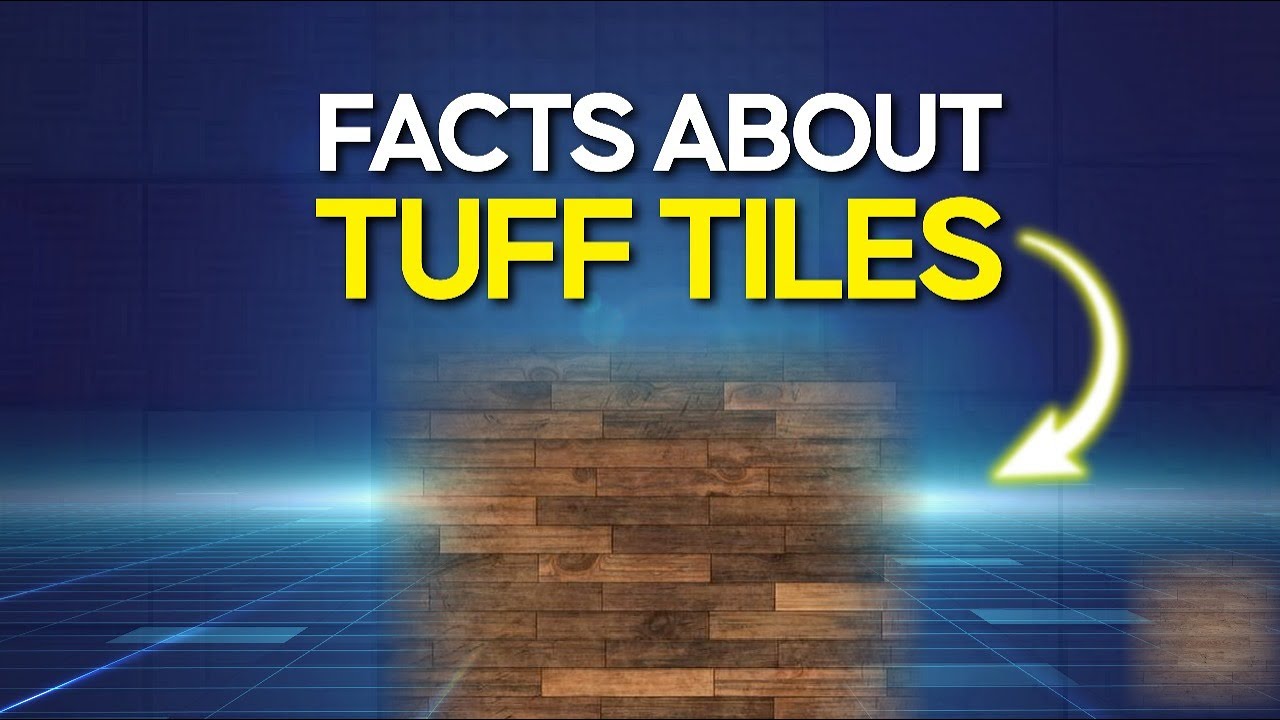 Facts about Tuff Tiles - YouTube