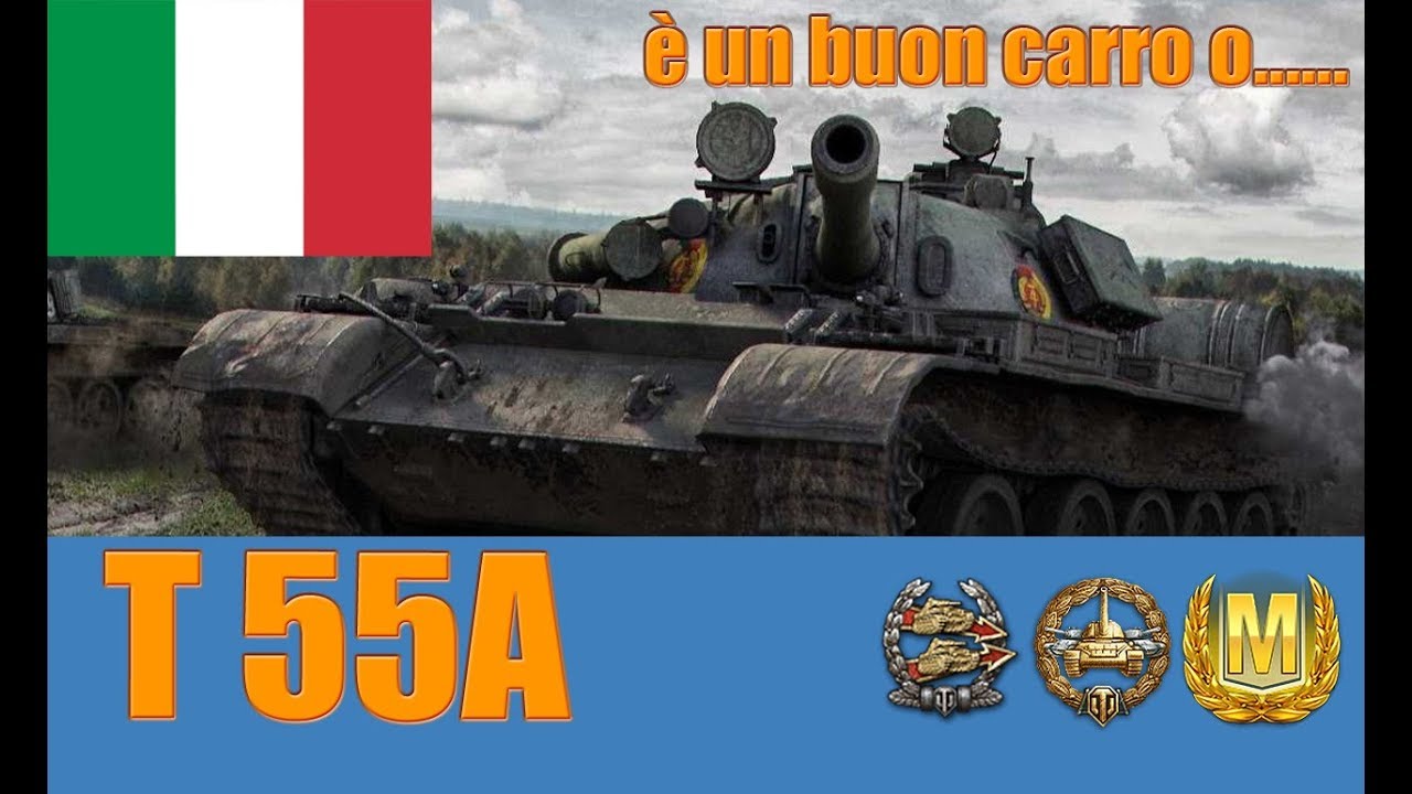 world-of-tanks-t-55a-review-ita-youtube