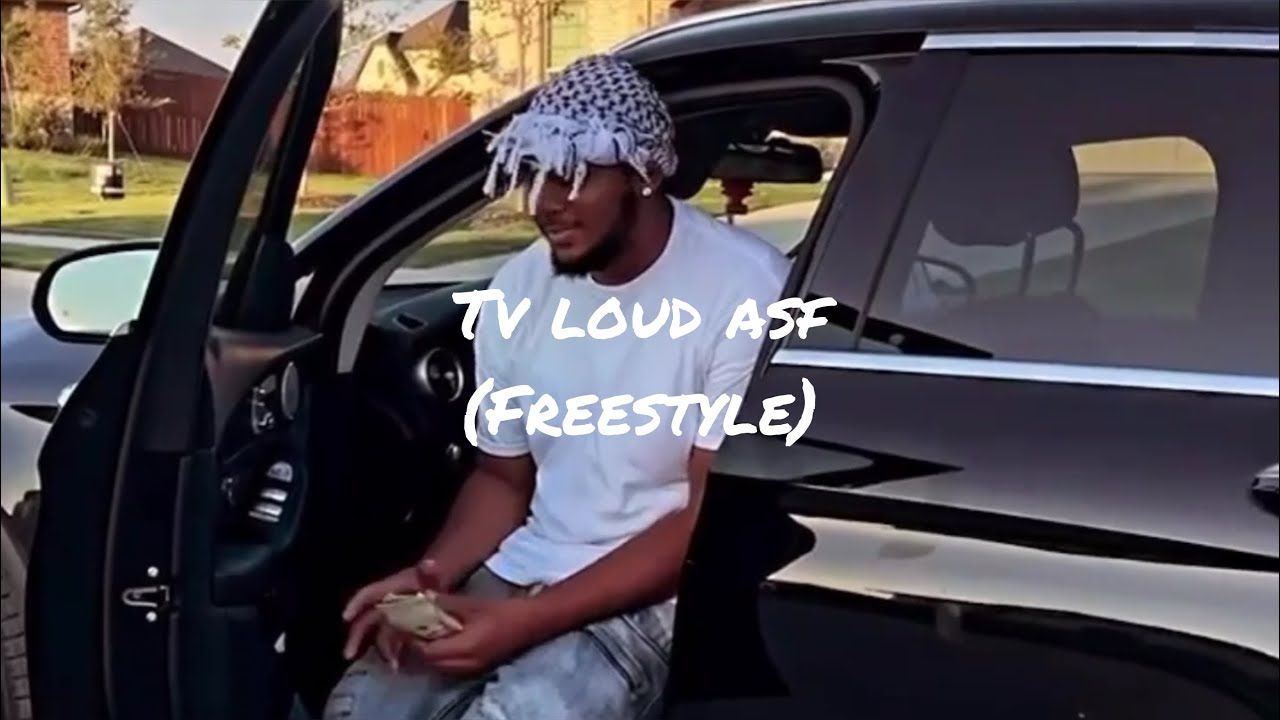 Tv loud asf (freestyle) - YouTube