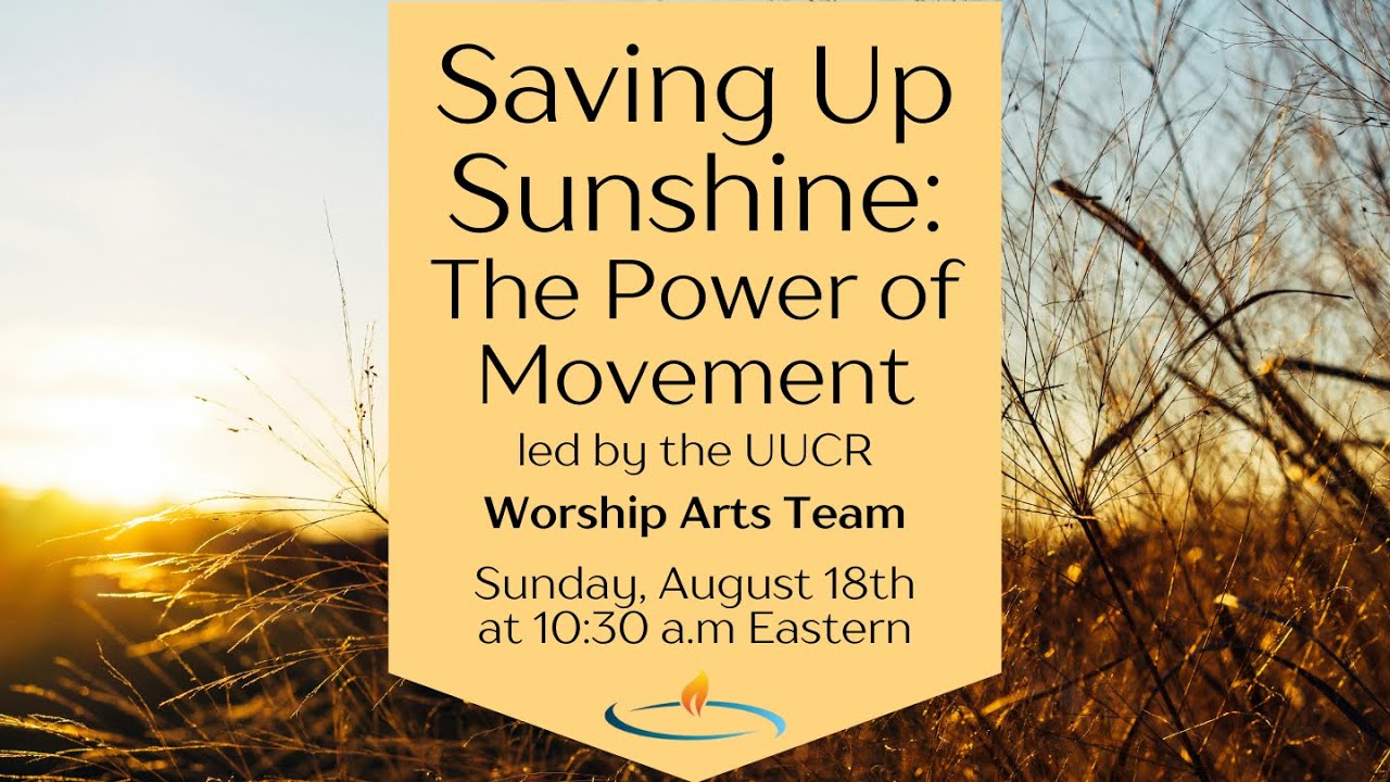 August 18, 2024 Reflection "Saving Up Sunshine: The Power of Movement ...