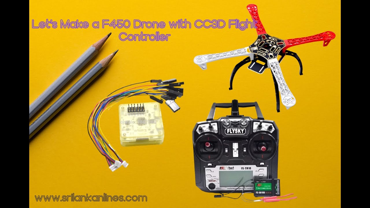 How to Build a DJI F450 Quadcopter Drone | CC3D FC (Without GPS) -Part ...