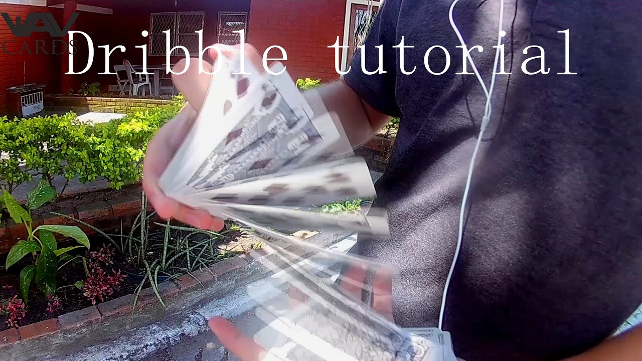 Dribble - Tutorial \ Cardistry: Dropping #33 - YouTube