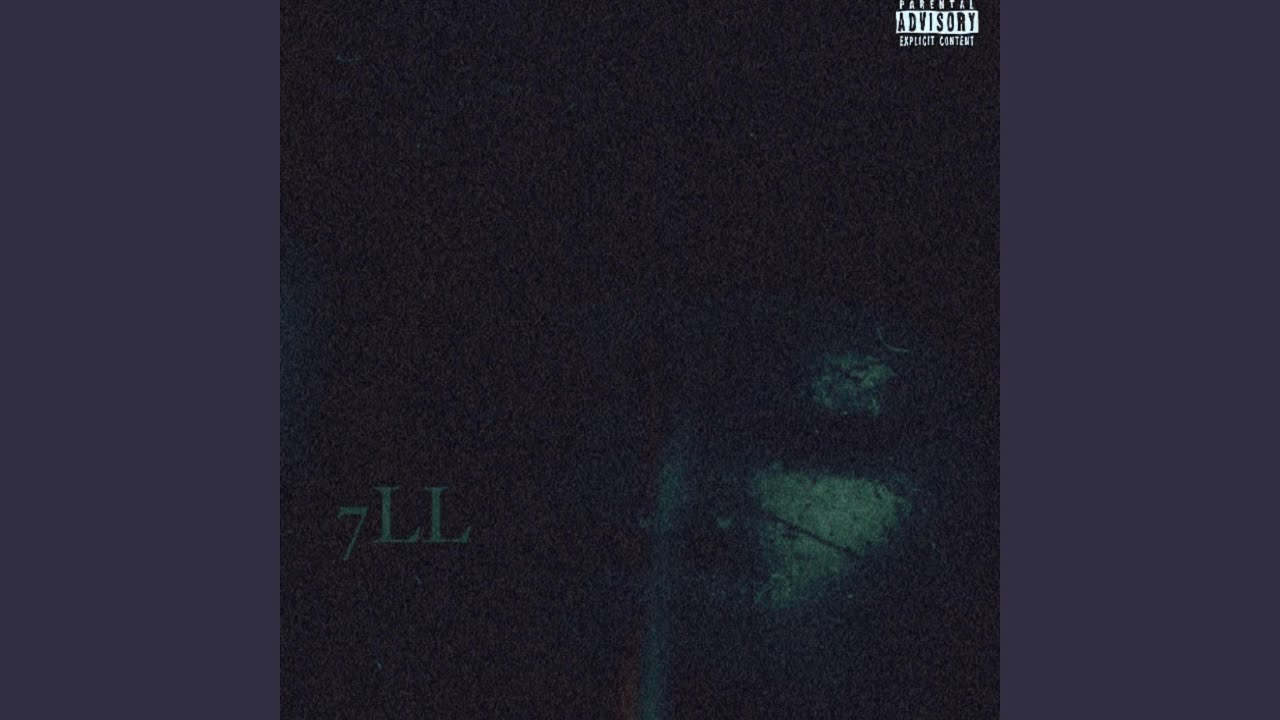 7LL - YouTube