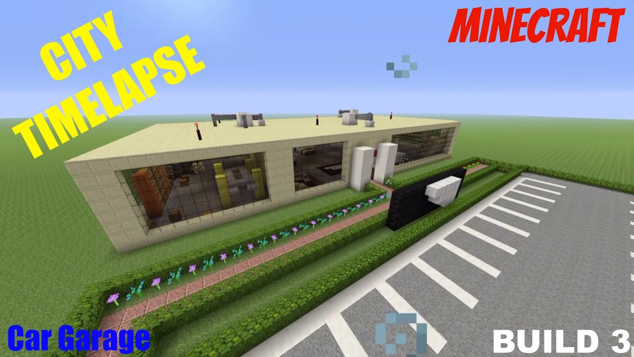Minecraft|PlayStation 4|City Timelapse|Build 3|Car Garage - YouTube