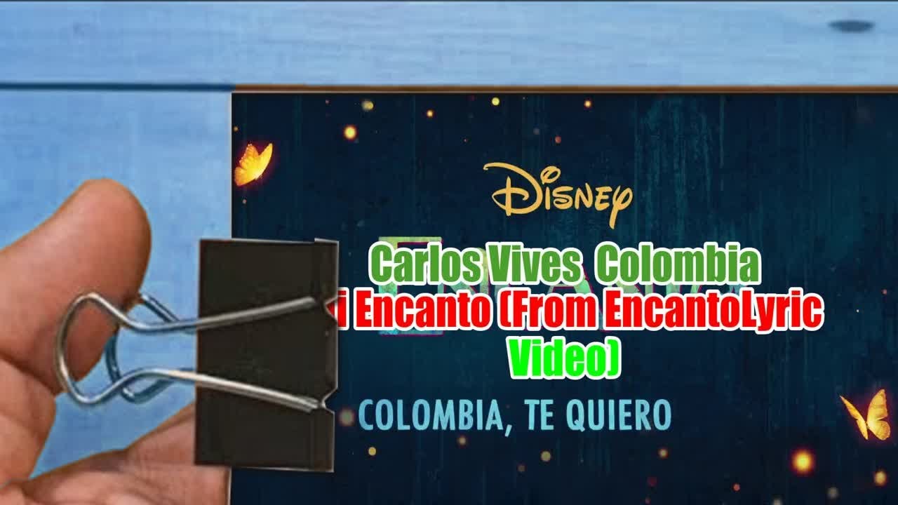 Carlos Vives Colombia， Mi Encanto From ”Encanto” Lyric Video - YouTube