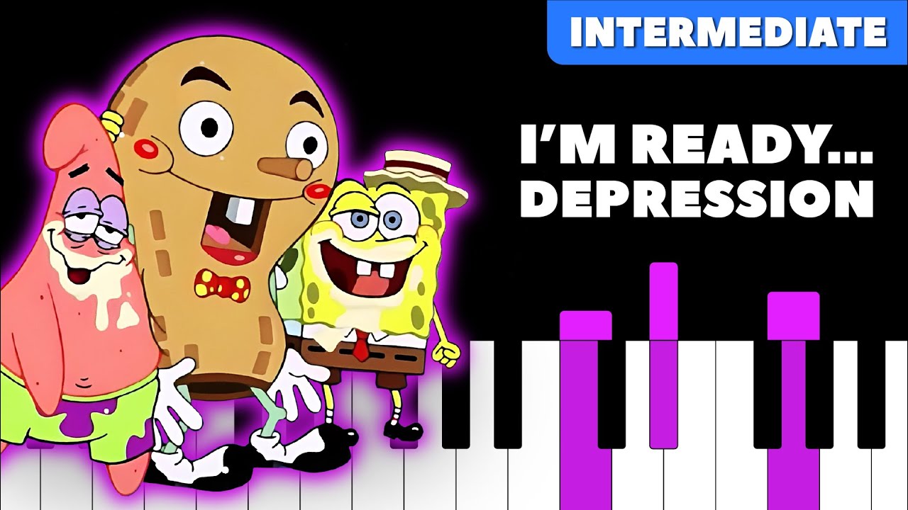 I'm Ready... Depression - SpongeBob SquarePants Movie Game | PIANO ...
