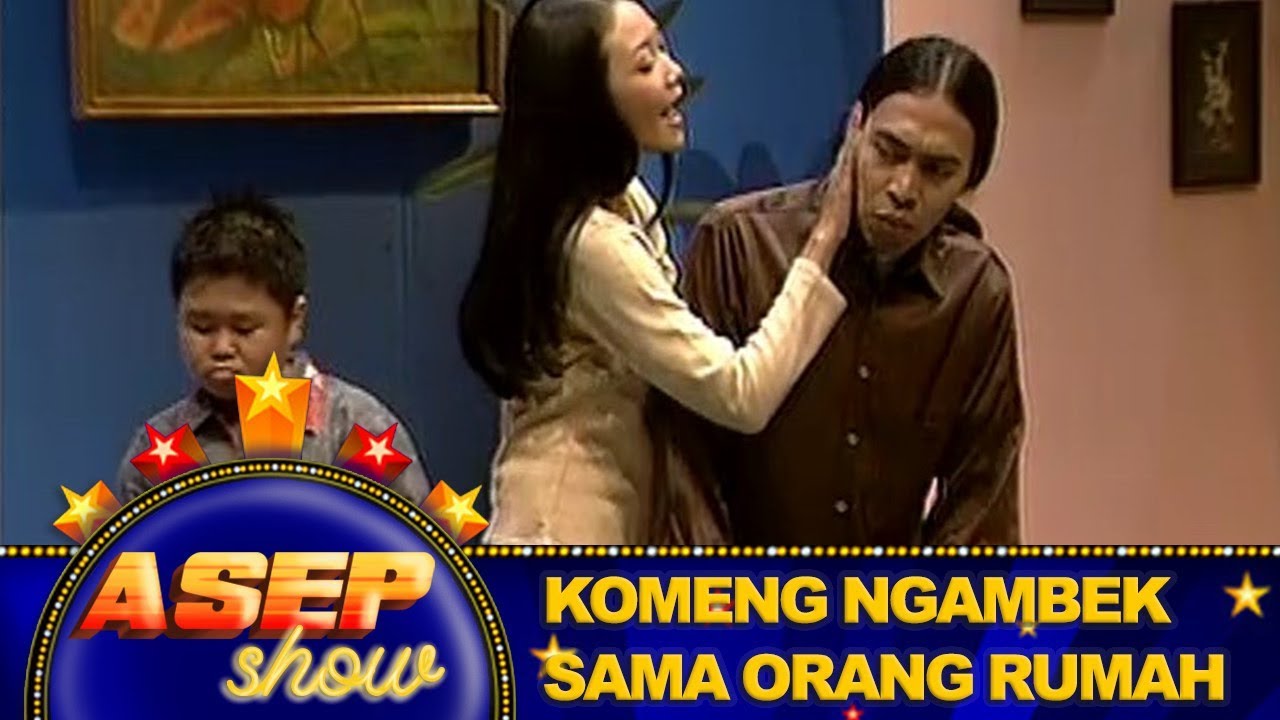 Komeng Ngambek Sama Orang Rumah – Asep Show - YouTube