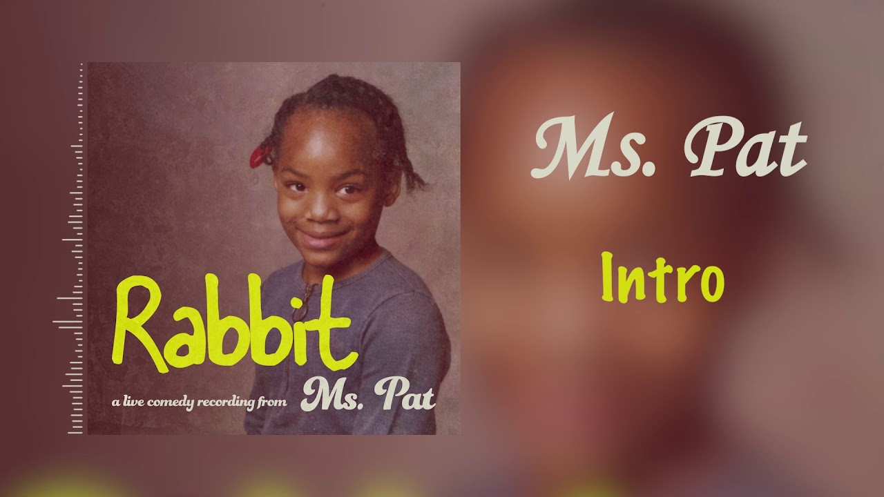 Intro | Rabbit | Ms. Pat - YouTube