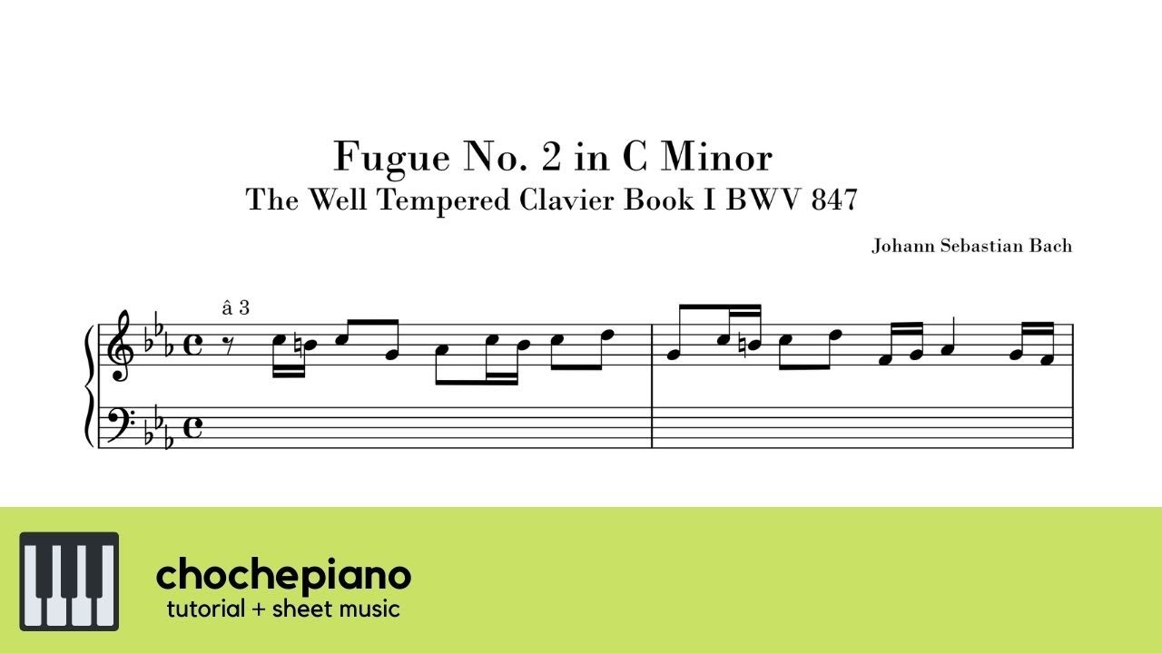 Fugue No. 2 in C Minor, The Well Tempered Clavier Book I BWV 847 ...