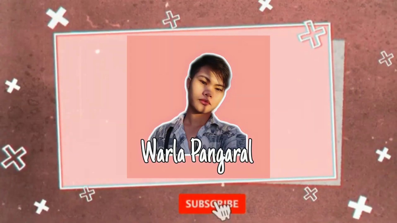 My new intro | Warla Pangaral - YouTube