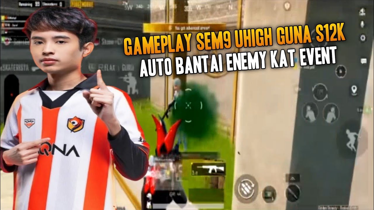 Gameplay Sem9 Uhigh Guna S12K Kat Event !! Auto Bantai Enemy | Pubg ...