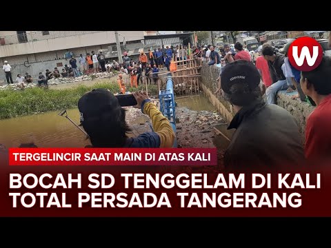 Tergelincir Saat Melintas di Atas Kali, Bocah SD Tenggelam di Kali Jembatan Total Persada Tangerang