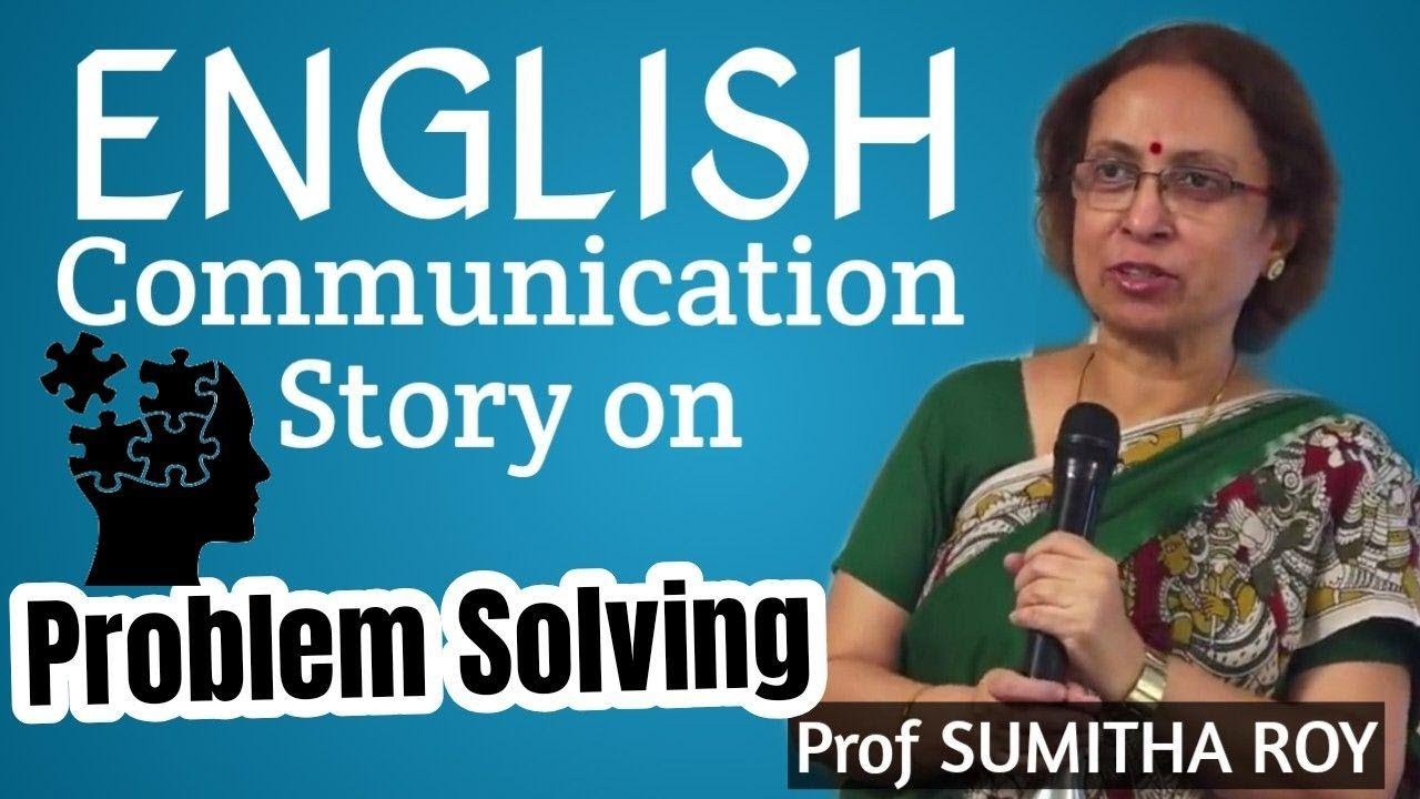 Speaking English Communication Story on Problem Solving || Prof Sumita ...