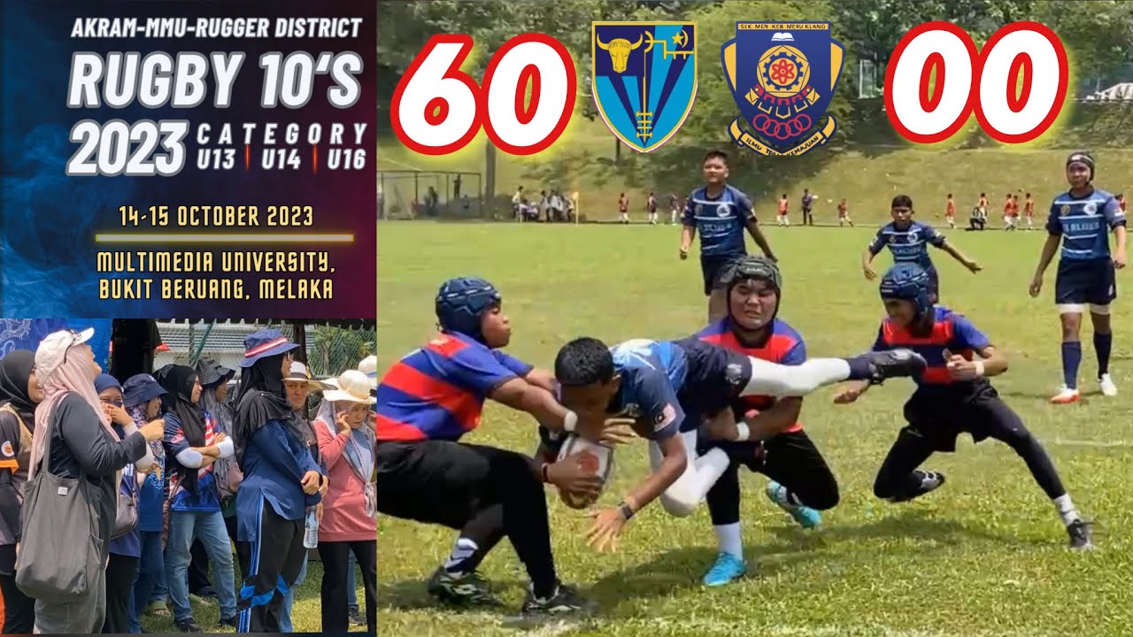 AKRAM-MMU-RUGGER DISTRICT RUGBY 10’s 2023: U13 CATEGORY SMK MERU VS ...