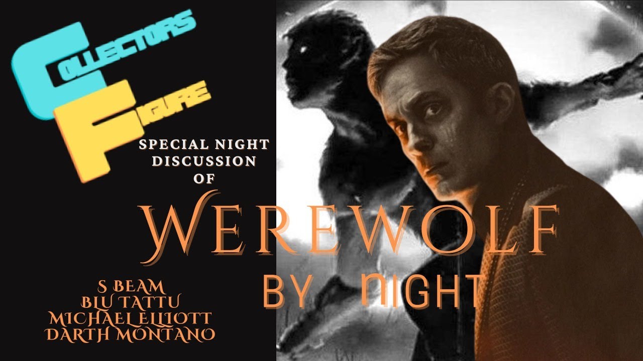 Collectors Figure SPECIAL: Werewolf by Night - YouTube