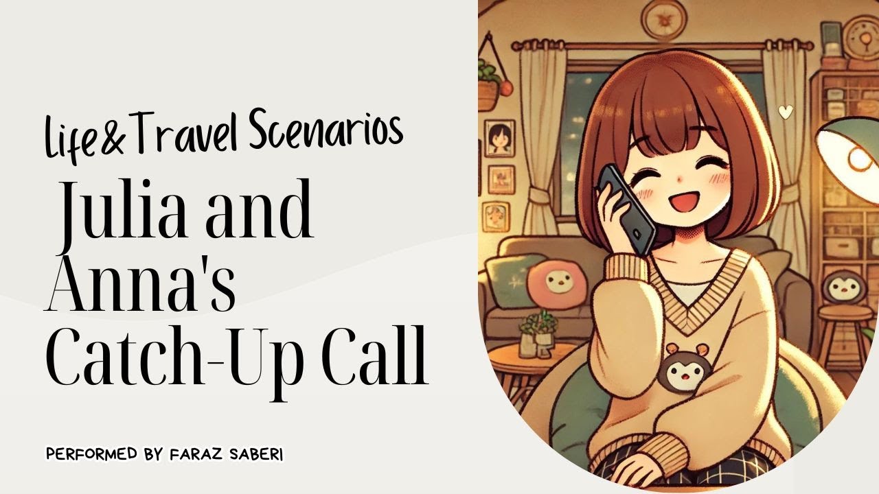 S40: Julia and Anna's Catch-Up CallㅣLife&Travel Scenarios 영어회화 오디오북 ...