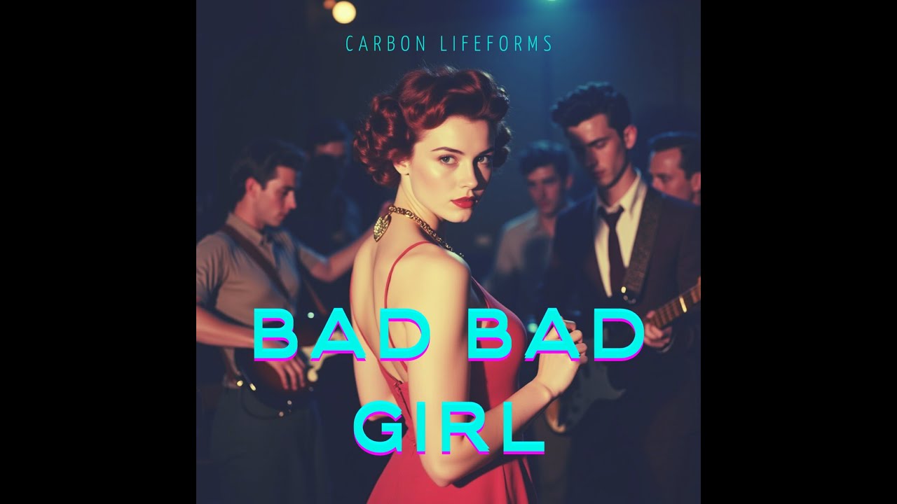 Bad Bad Girl Official Video by Carbon Lifeforms - YouTube