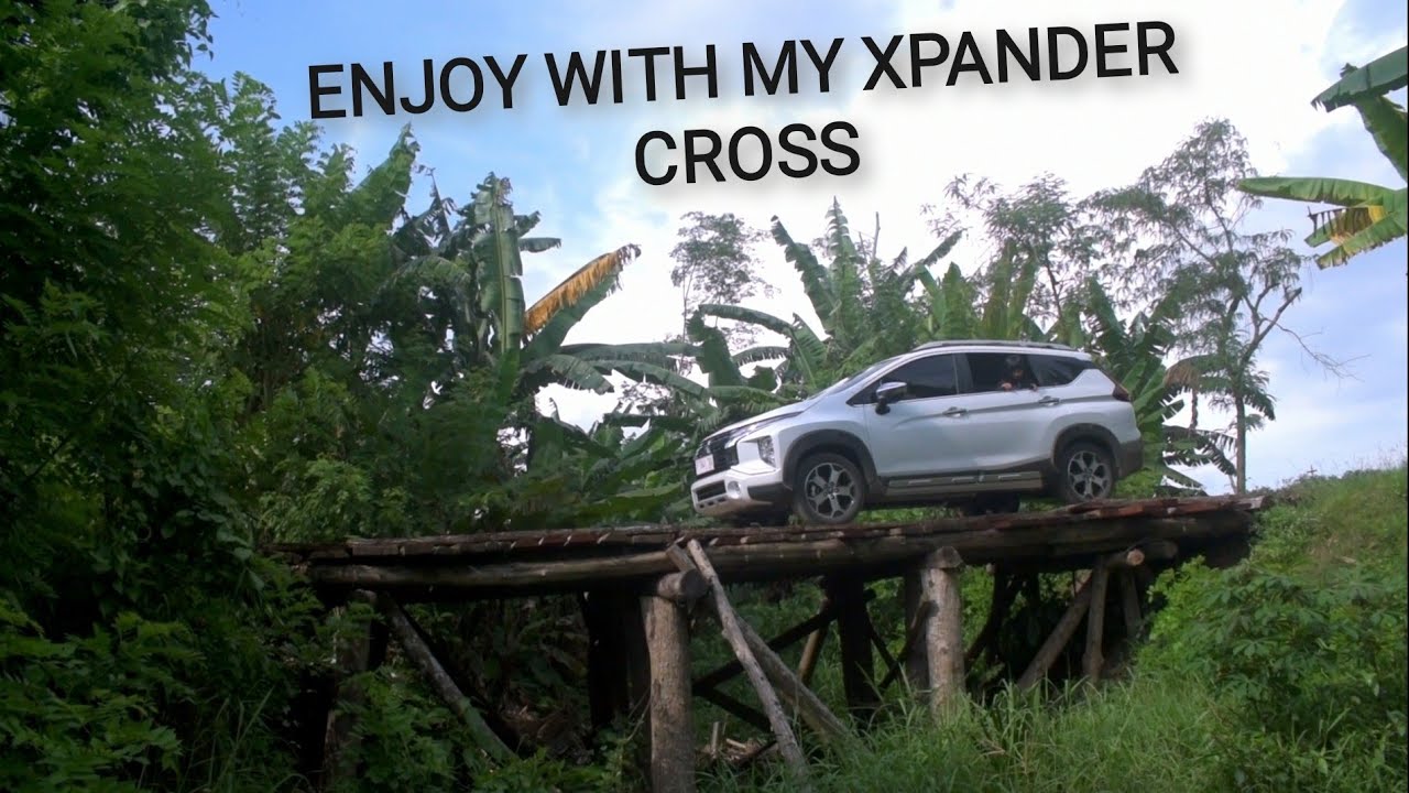 XPANDER CROSS 2021 OFFROAD ENJOY WITH FAMILY - YouTube