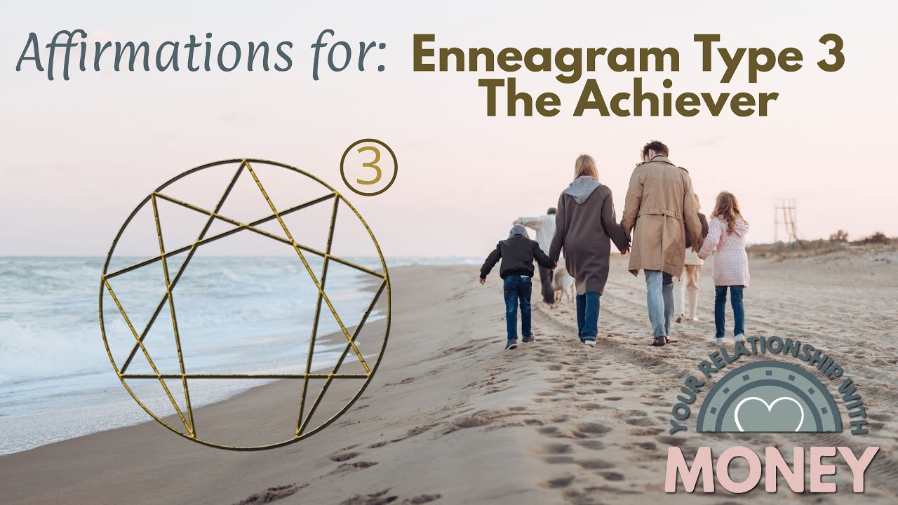 Affirmations for Enneagram Type Three The Achiever - YouTube