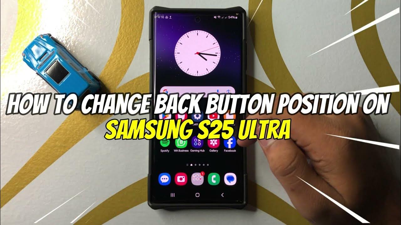 How To Change Back Button Position On Samsung Galaxy S25 Ultra # ...