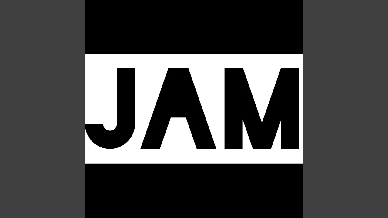 Jam - YouTube