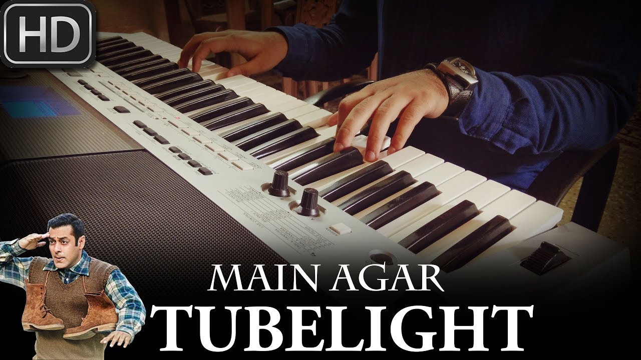 Main Agar - Tubelight | Atif Aslam | Piano Cover by Syed Sohail Alvi ...