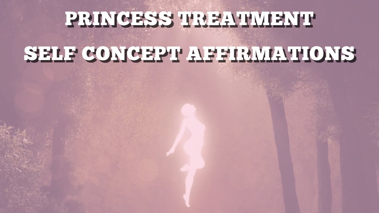Get Princess Treatment Affirmations - The Secret to Attracting Top Tier ...