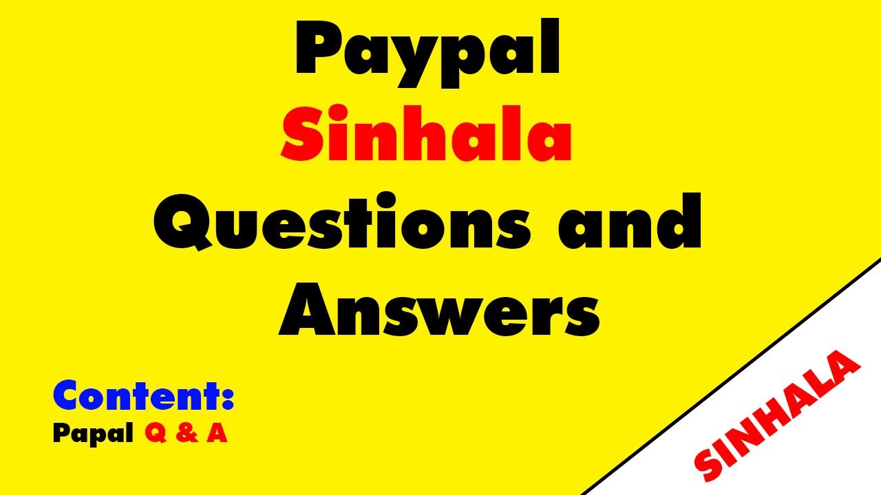 Paypal Sinhala Questions And Answers YouTube Paypal Sinhala Questions And Answers YouTube