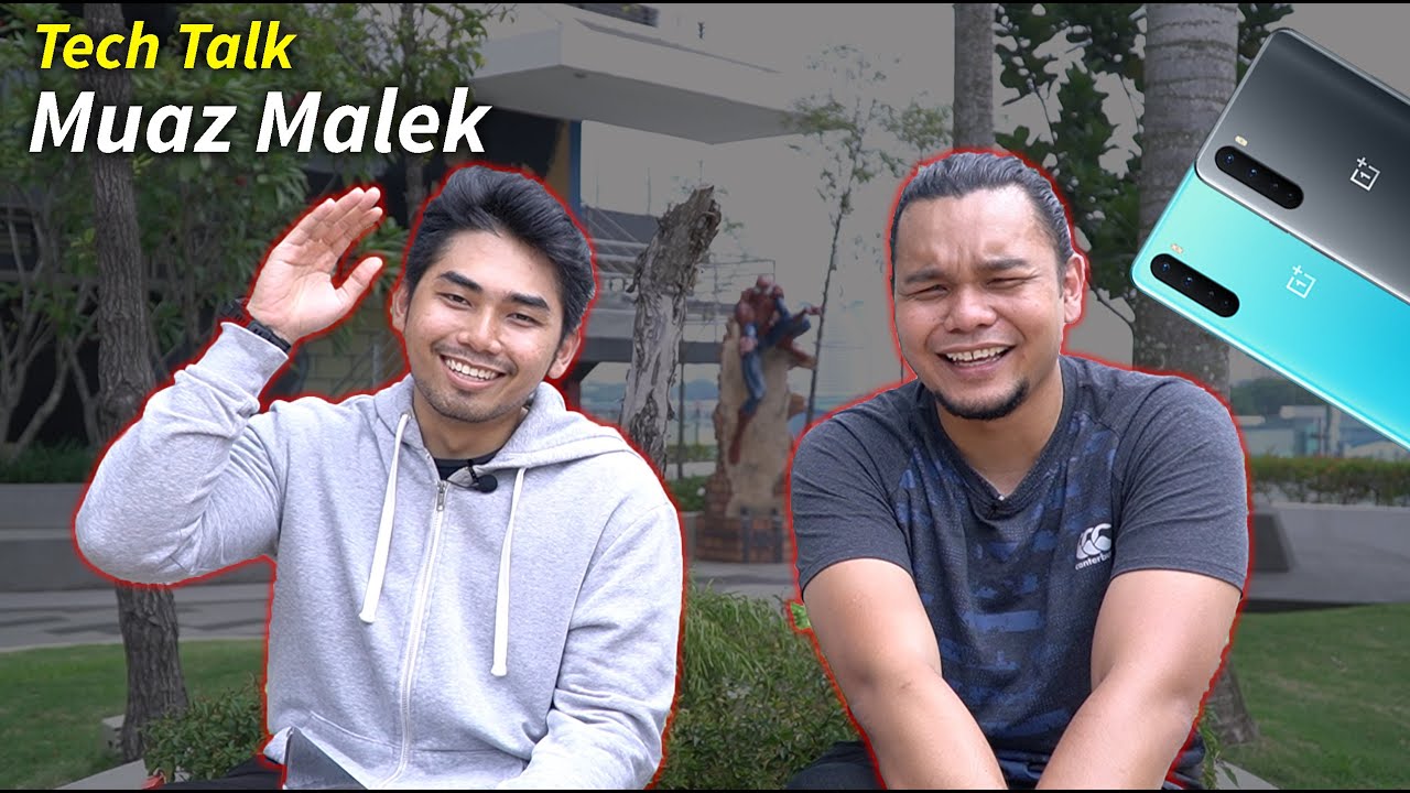Muaz Malek Buka Mulut Pasal..... | Tech Talk EP 3 - YouTube
