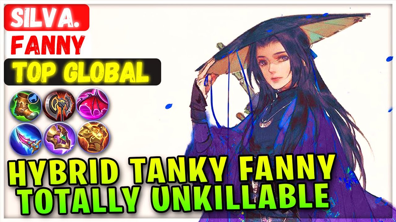 Hybrid Tanky Fanny, Totally Unkillable [ Top Global Fanny ] Silva ...