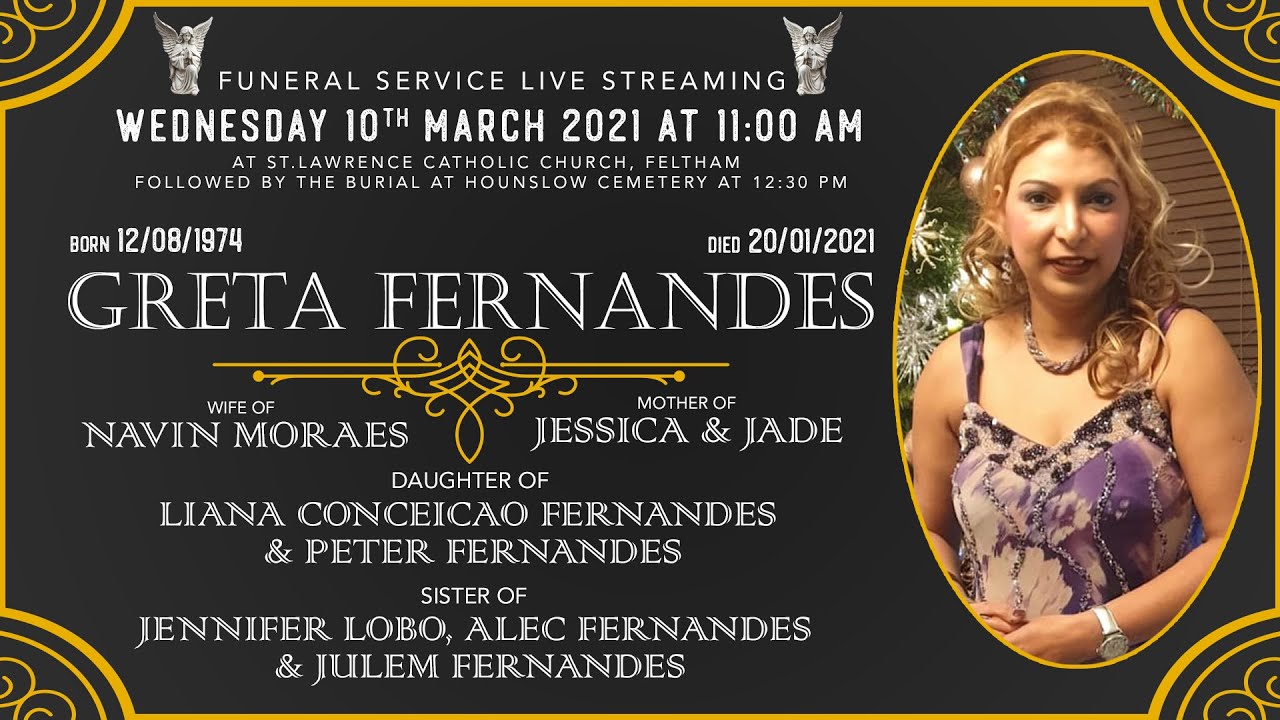 || GRETA FERNANDES || Funeral Live Stream 10th March 11:00 am UK ...