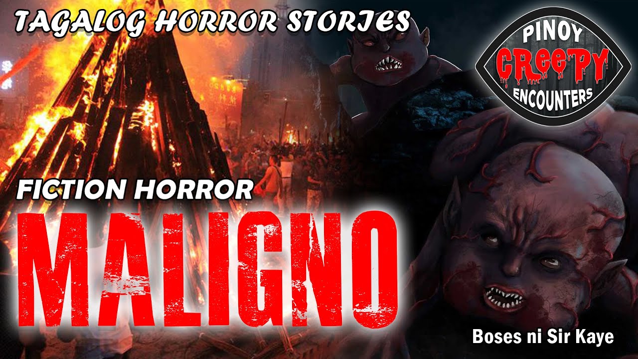 MALIGNO | Fiction Horror | Tagalog Horror Story | Pinoy Ghost Stories ...