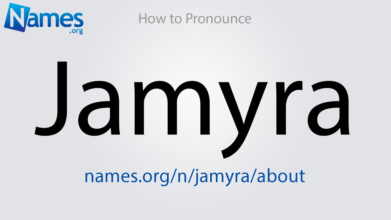 How to Pronounce Jamyra - YouTube
