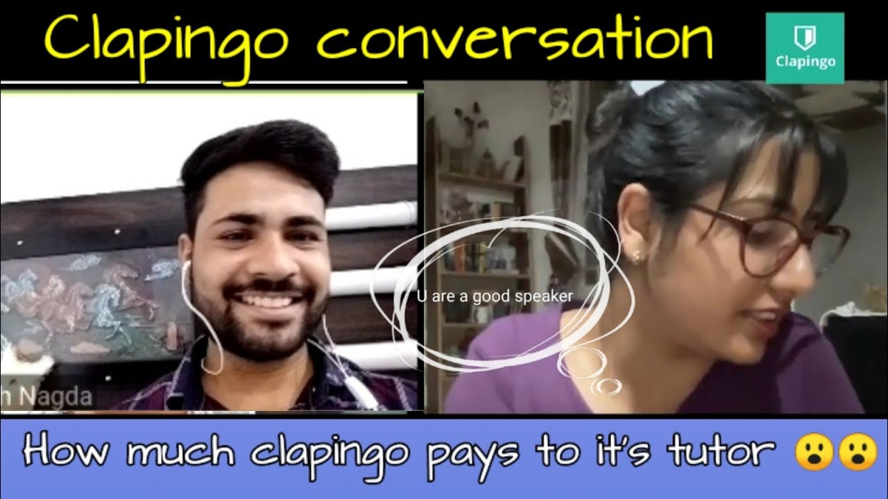 Clapingo conversation /How much clapingo pays to its tutor 😮/ clapingo ...